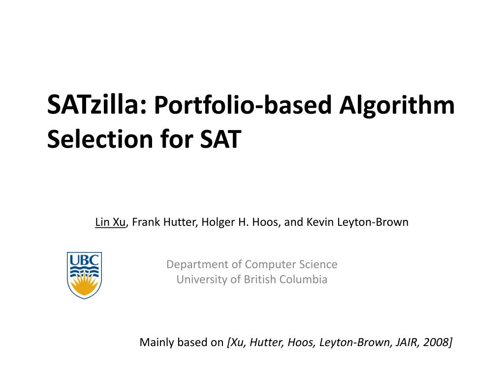 PPT - SATzilla: Portfolio-based Algorithm Selection for SAT PowerPoint Presentation - ID:4839694