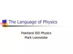PPT - The Physics of PowerPoint Presentation, free download - ID:1074130