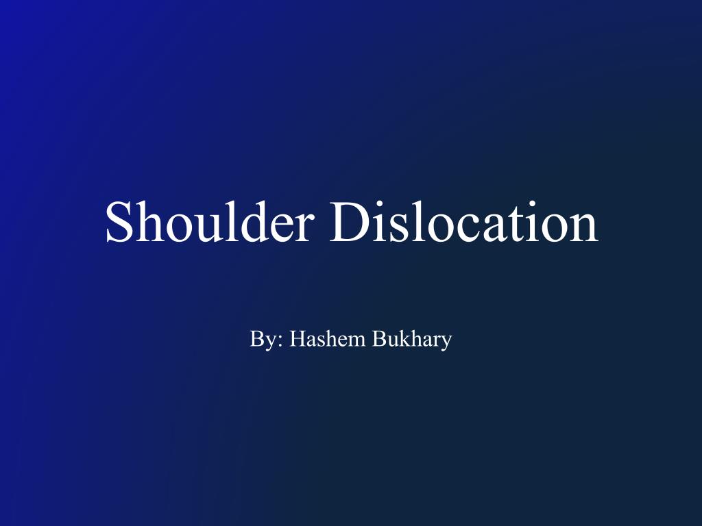 PPT - Shoulder Dislocation PowerPoint Presentation, free download - ID:4841498