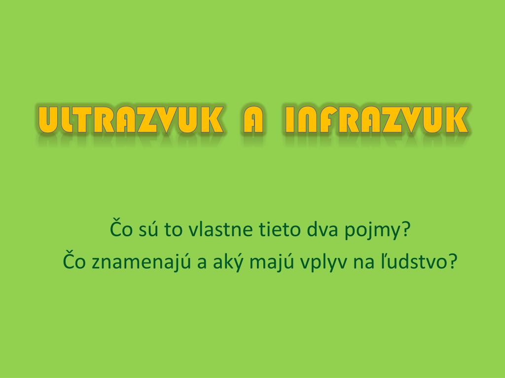 PPT - Ultrazvuk a infrazvuk PowerPoint Presentation, free download - ID ...