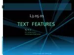 PPT - Text Features PowerPoint Presentation, free download - ID:1094709