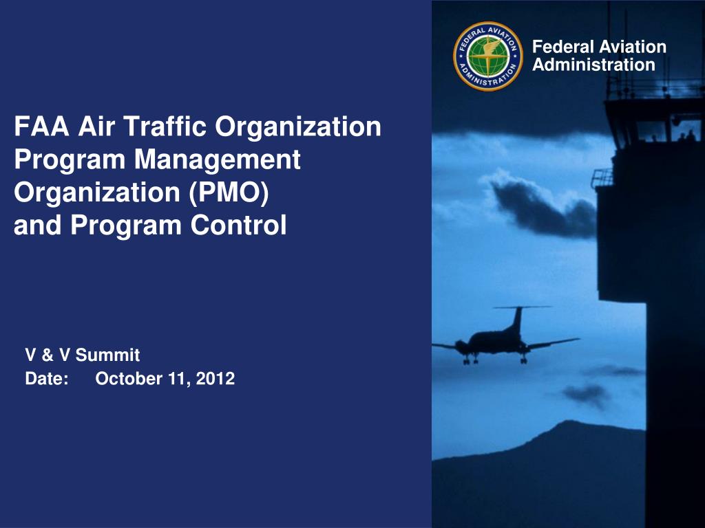 PPT - FAA Air Traffic Organization Program Management Organization (PMO ...