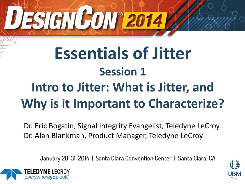 PPT - Dr. Eric Bogatin , Signal Integrity Evangelist, Teledyne LeCroy ...