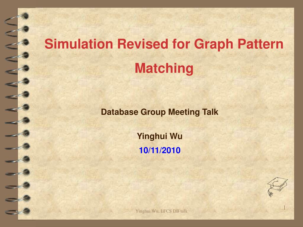 PPT - Simulation Revised for Graph Pattern Matching PowerPoint ...