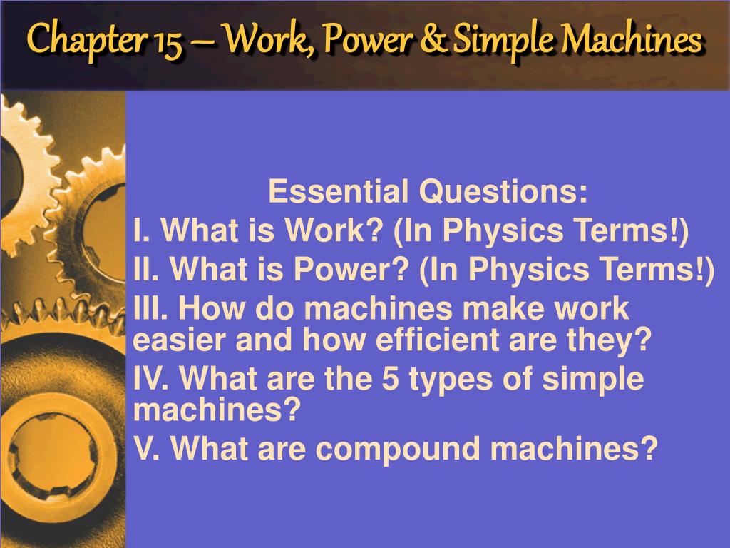 PPT - Chapter 15 – Work, Power & Simple Machines PowerPoint ...