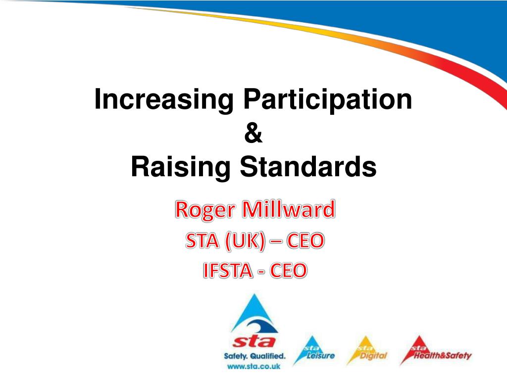PPT - Increasing Participation & Raising Standards PowerPoint ...