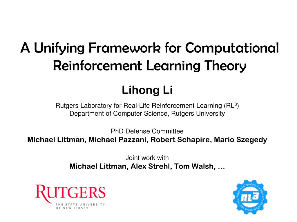 PPT - A Unifying Framework for Computational Reinforcement Learning ...