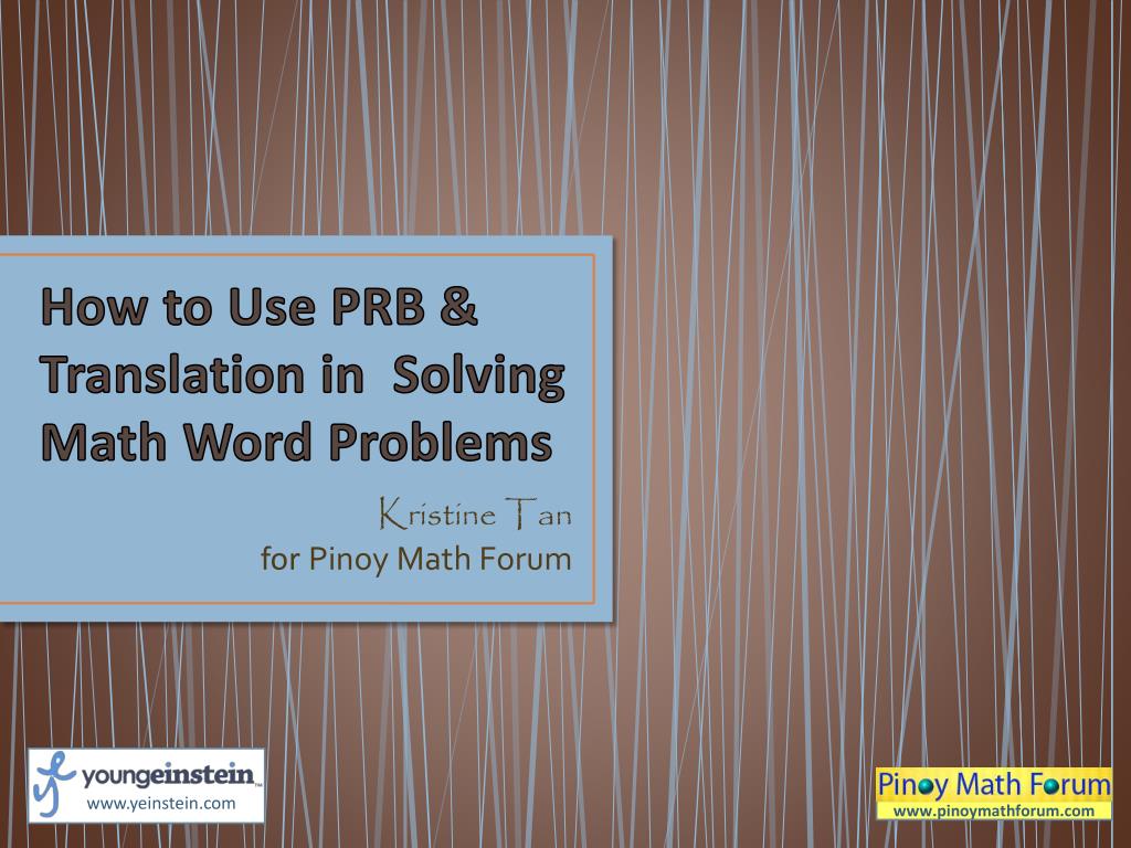 PPT - How to Use PRB & Translation in S olving Math Word Problems ...