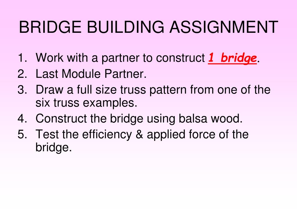 PPT - BRIDGE BUILDING ASSIGNMENT PowerPoint Presentation, free download ...
