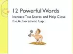 PPT - 12 Powerful Words PowerPoint Presentation, free download - ID:9721368