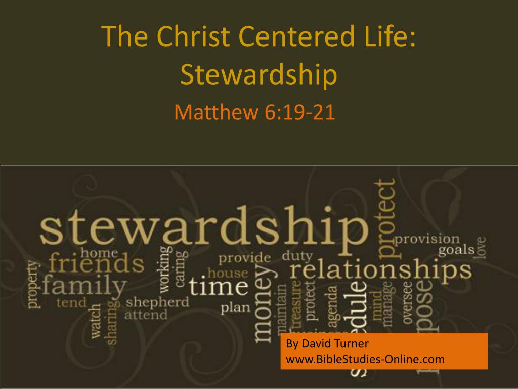 PPT - The Christ Centered Life: Stewardship PowerPoint Presentation ...