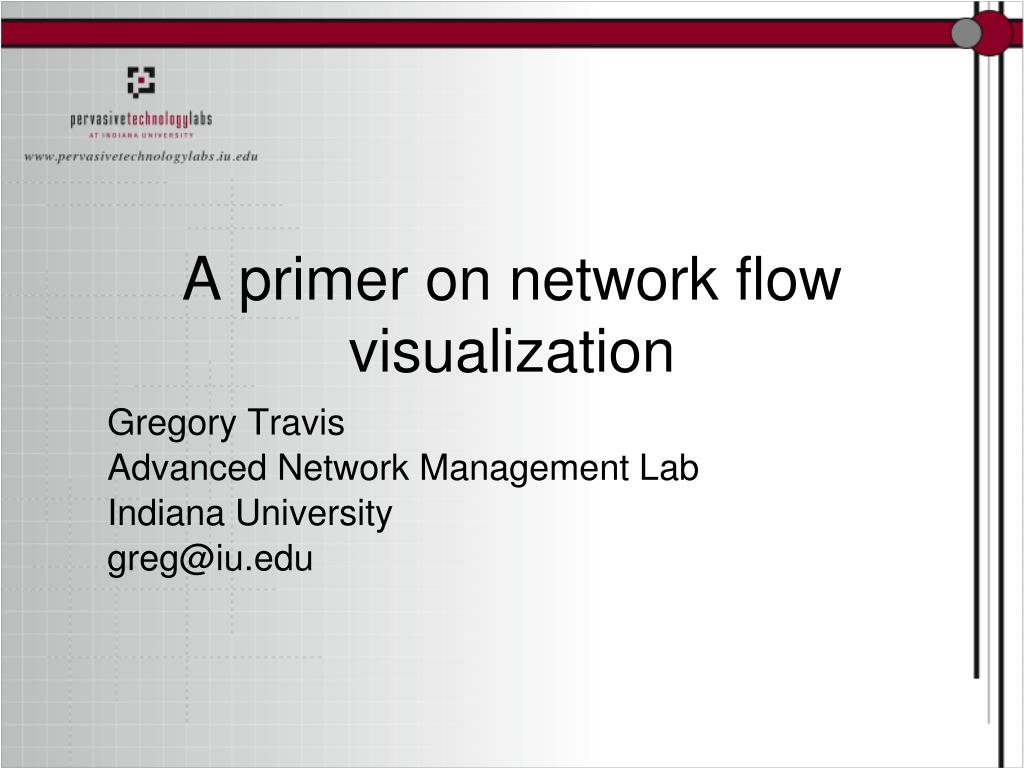 PPT - A primer on network flow visualization PowerPoint Presentation ...