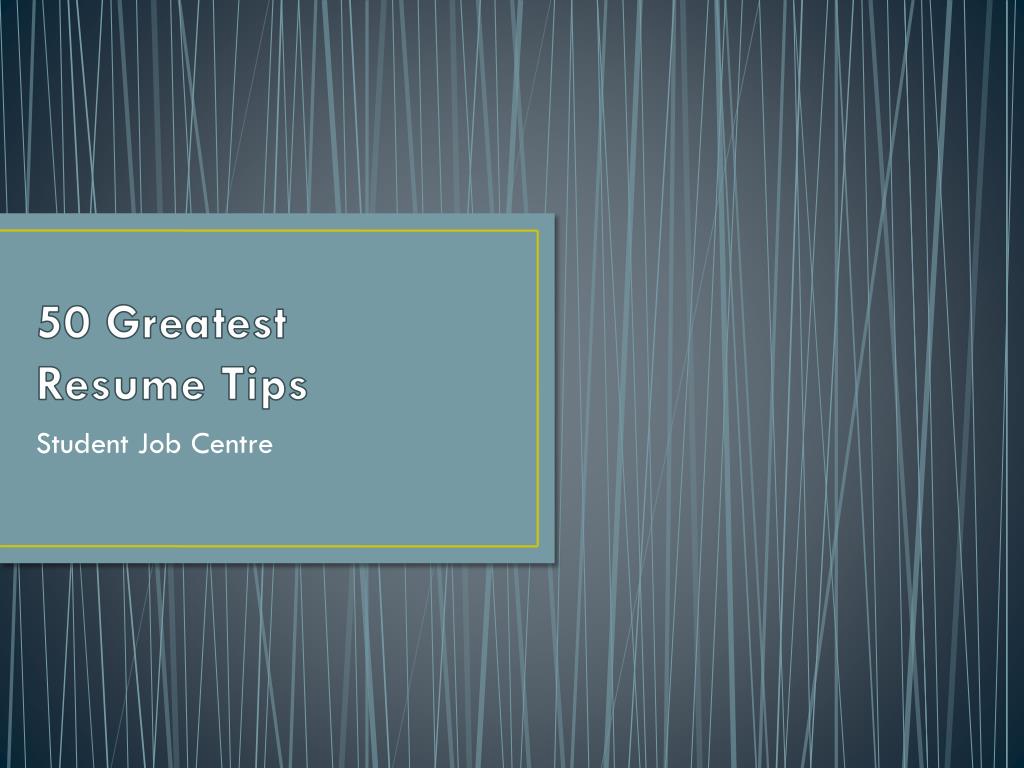 PPT - 50 Greatest Resume Tips PowerPoint Presentation, free download ...