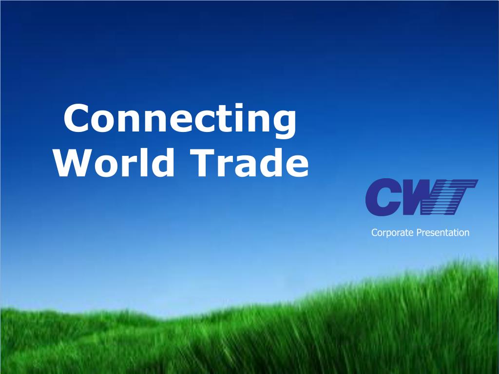PPT - Connecting World Trade PowerPoint Presentation, free download ...