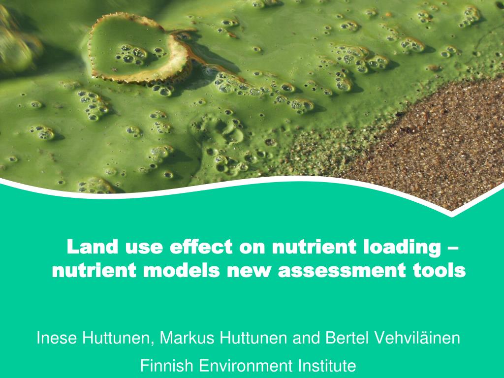 PPT - Land use effect on nutrient loading – nutrient models new ...