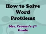 PPT - How To Use Word Problems To Understand Difficult Math Concepts ...