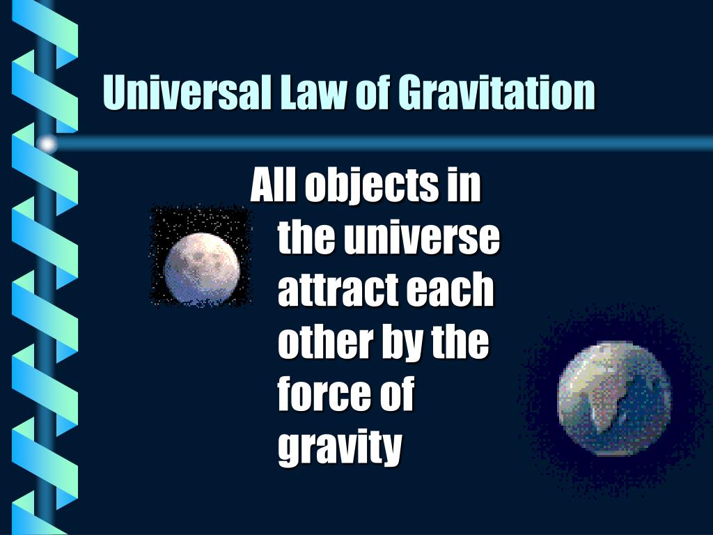 PPT - Universal Law of Gravitation PowerPoint Presentation, free ...