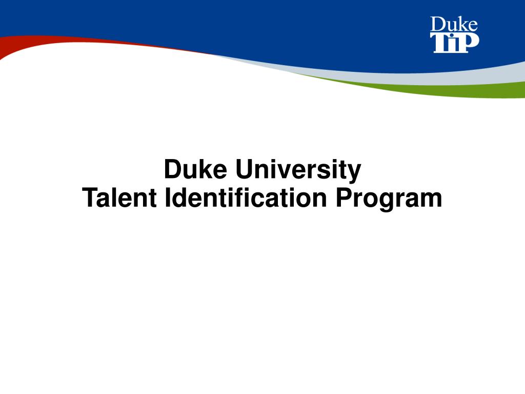 PPT - Duke University Talent Identification Program PowerPoint ...
