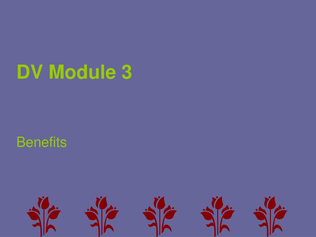 PPT - DV Module 3 PowerPoint Presentation, free download - ID:4858662