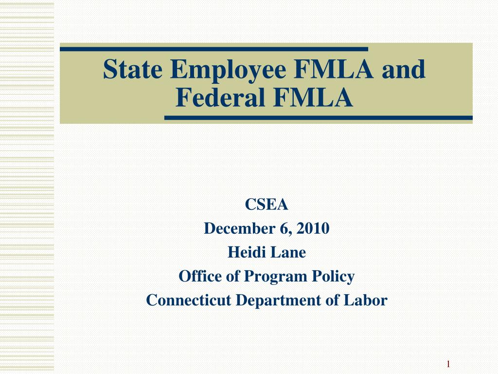 PPT - State Employee FMLA and Federal FMLA PowerPoint Presentation ...