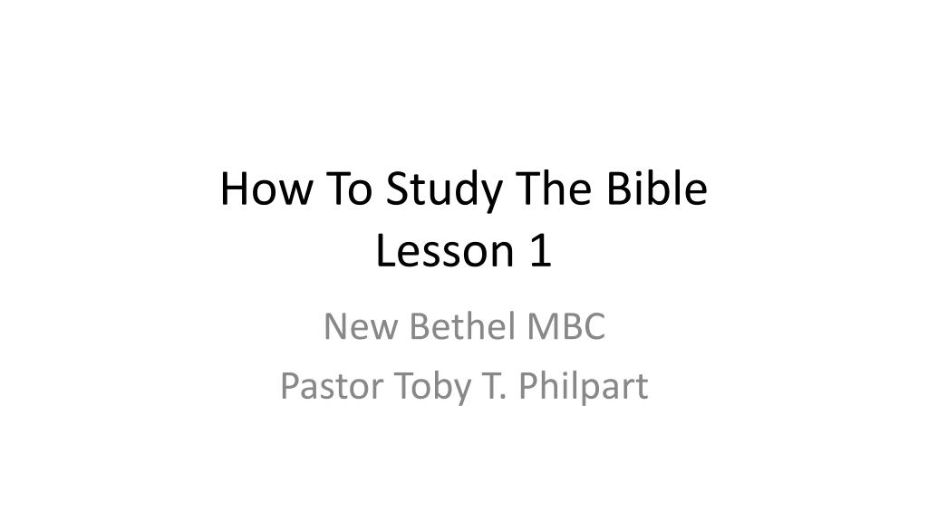 PPT - How To Study The Bible Lesson 1 PowerPoint Presentation, free ...