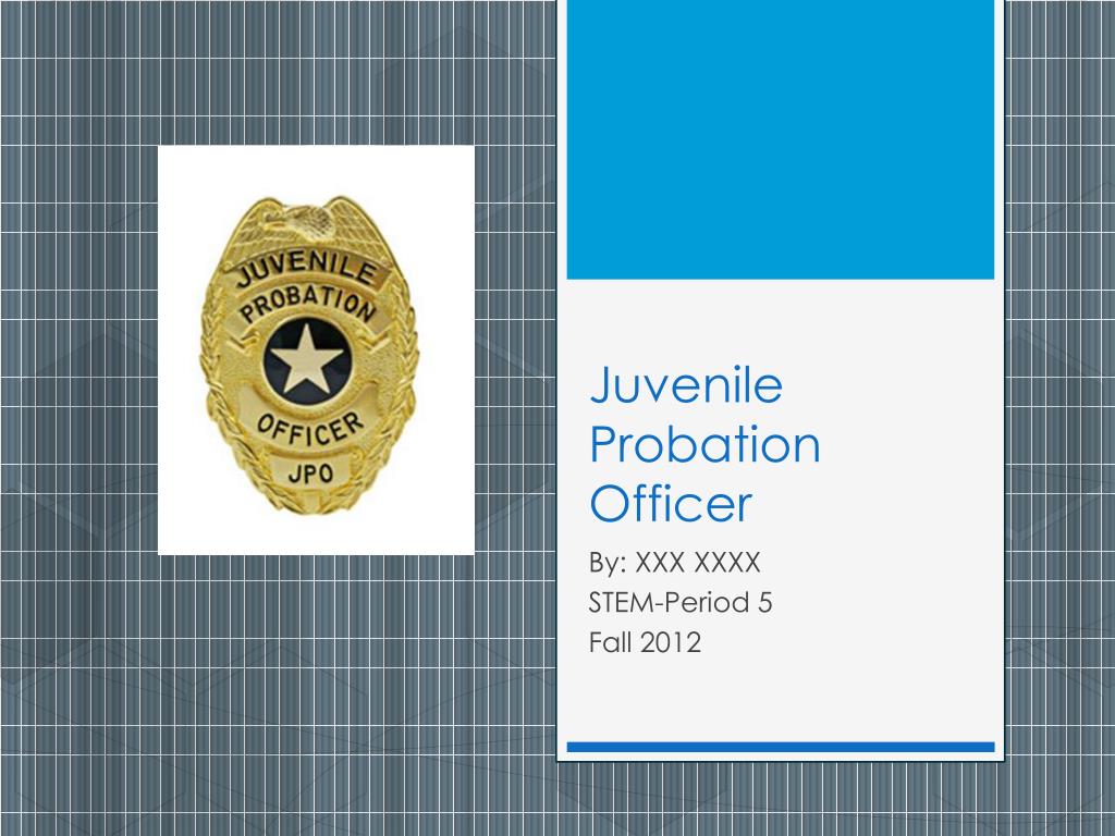 PPT - Juvenile Probation Officer PowerPoint Presentation, free download ...