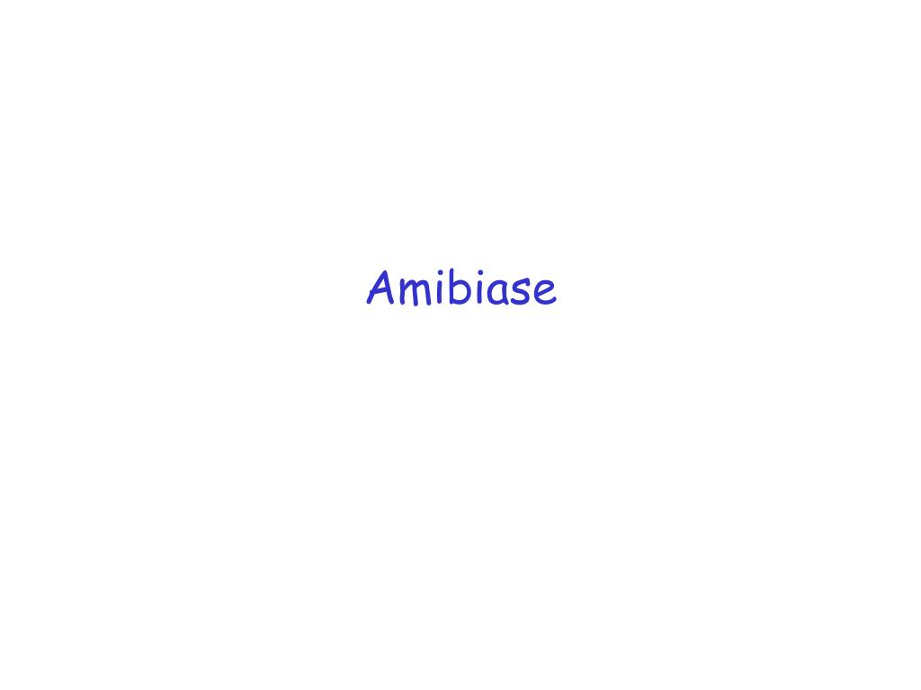 PPT - Amibiase PowerPoint Presentation, free download - ID:4861096