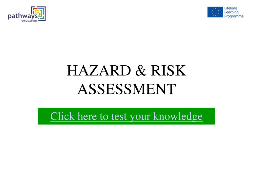 PPT - HAZARD & RISK ASSESSMENT PowerPoint Presentation, free download ...