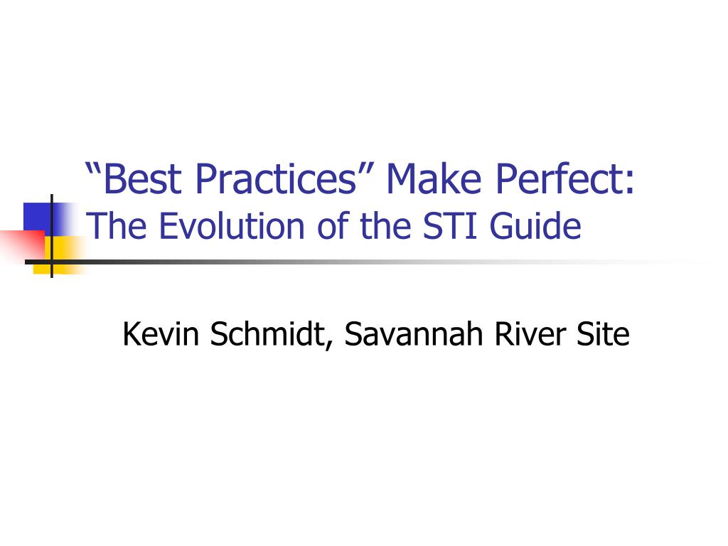 PPT - Best Practices Evolution: Enhancing the STI Guide and Website for ...