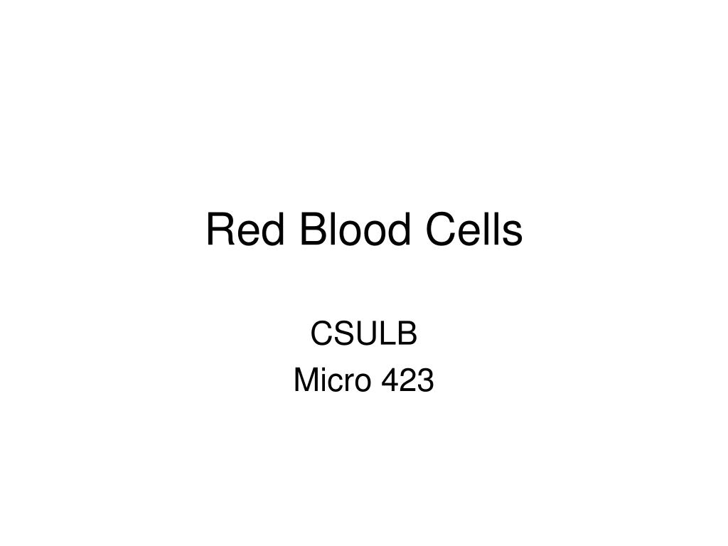 PPT - Red Blood Cells PowerPoint Presentation, free download - ID:4864583