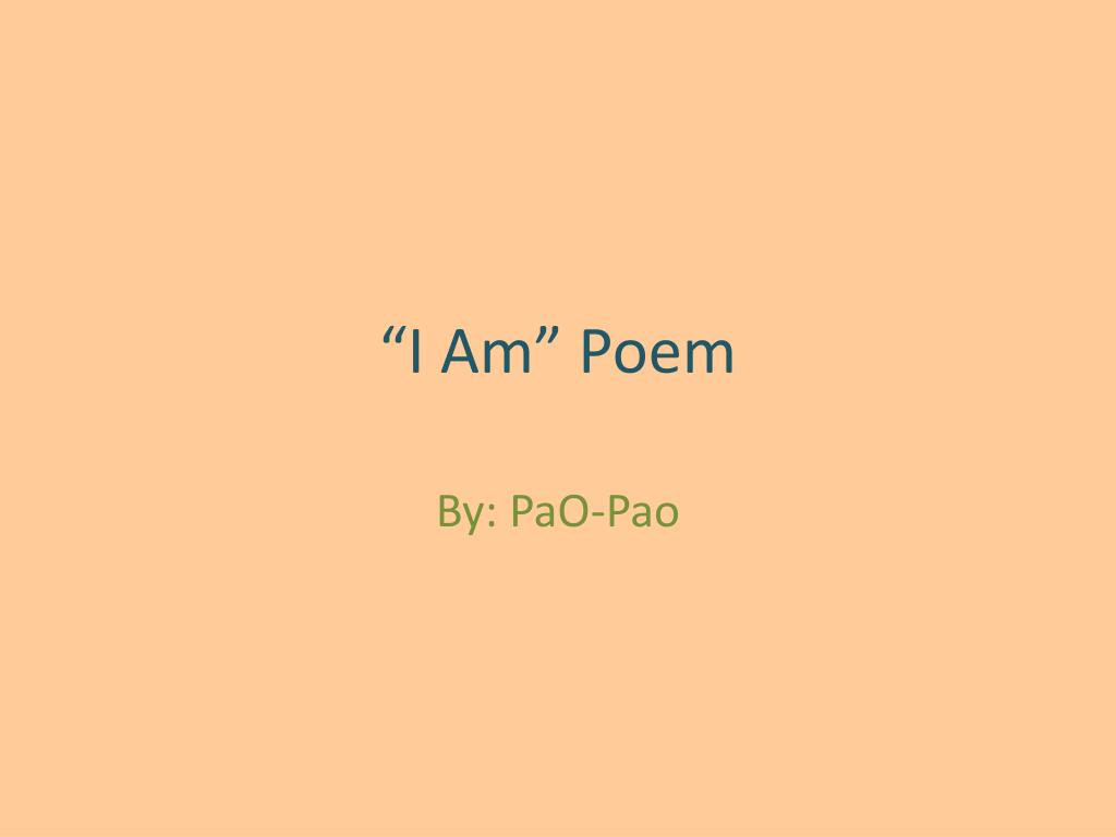 PPT - “I Am” Poem PowerPoint Presentation, free download - ID:4866672