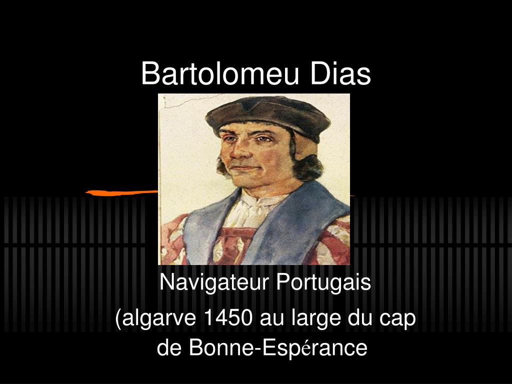 PPT - Bartolomeu Dias PowerPoint Presentation, free download - ID:4867485