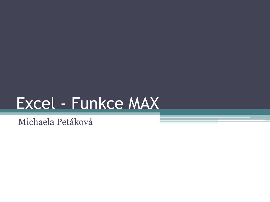 PPT - Excel - Funkce MAX PowerPoint Presentation, free download - ID ...