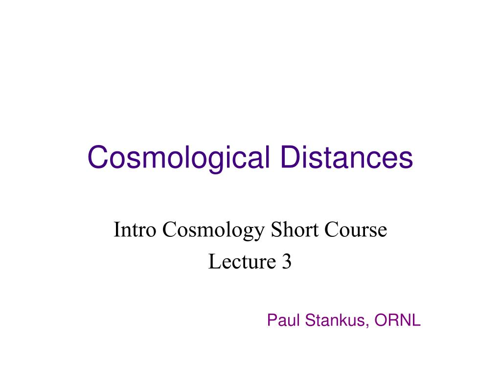 PPT - Cosmological Distances PowerPoint Presentation, free download ...