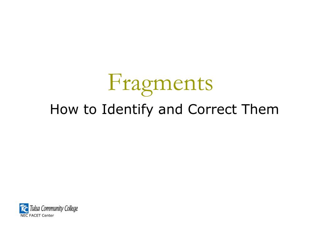 PPT - Fragments PowerPoint Presentation, free download - ID:4869249