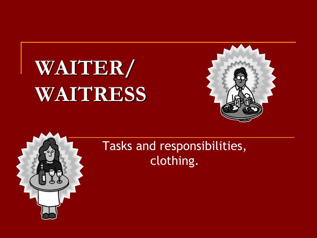 PPT - WAITER/ WAITRESS PowerPoint Presentation, free download - ID:4870484