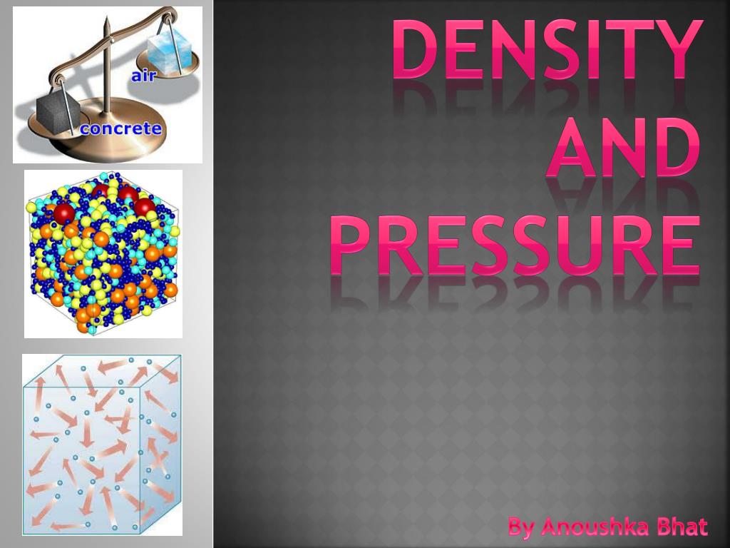 PPT - DENSITY AND PRESSURE PowerPoint Presentation, free download - ID ...