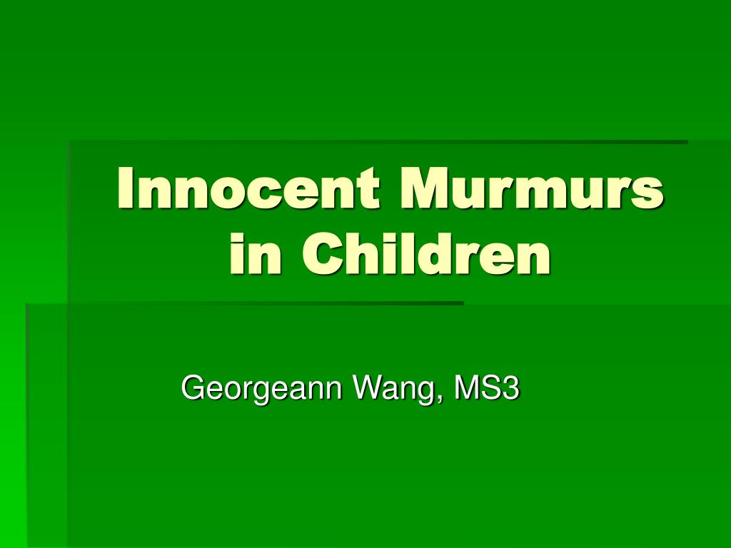 PPT - Innocent Murmurs in Children PowerPoint Presentation, free ...