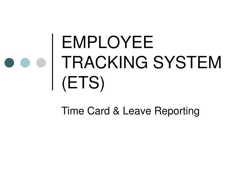 PPT - EMPLOYEE TRACKING SYSTEM (ETS) PowerPoint Presentation, free ...
