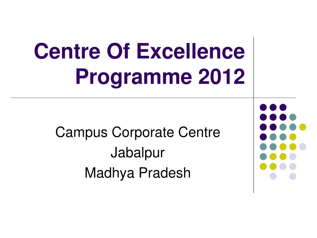 PPT - Centre Of Excellence Programme 2012 PowerPoint Presentation, free ...