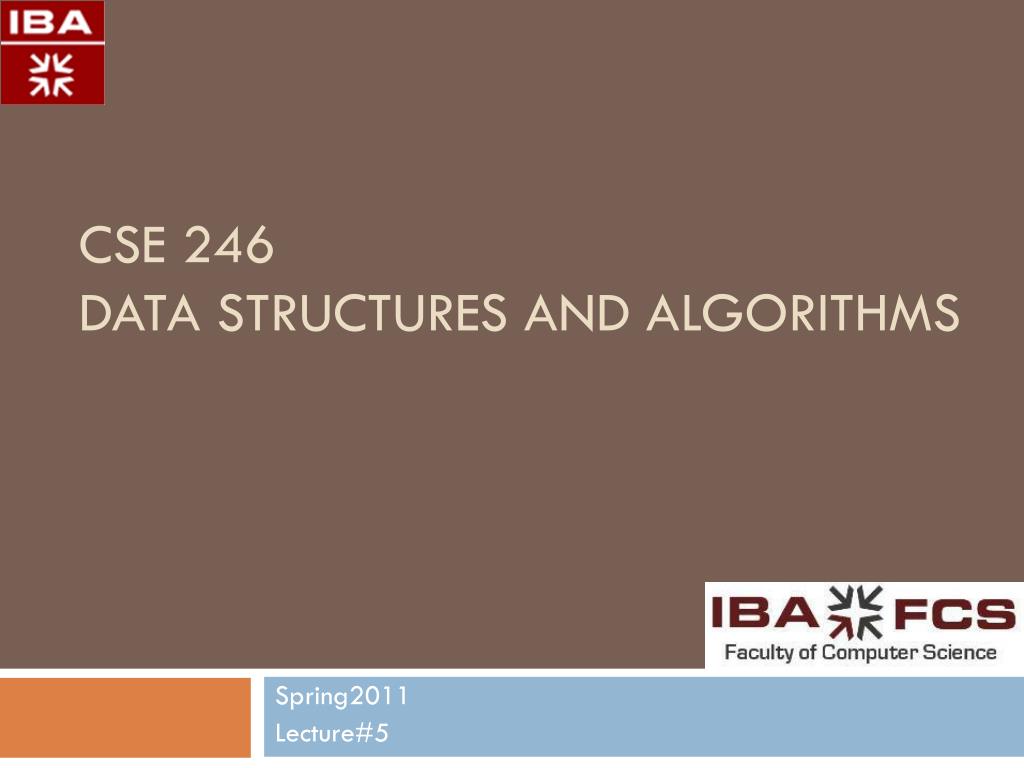 PPT - CSE 246 Data Structures and Algorithms PowerPoint Presentation, free download - ID:4877778