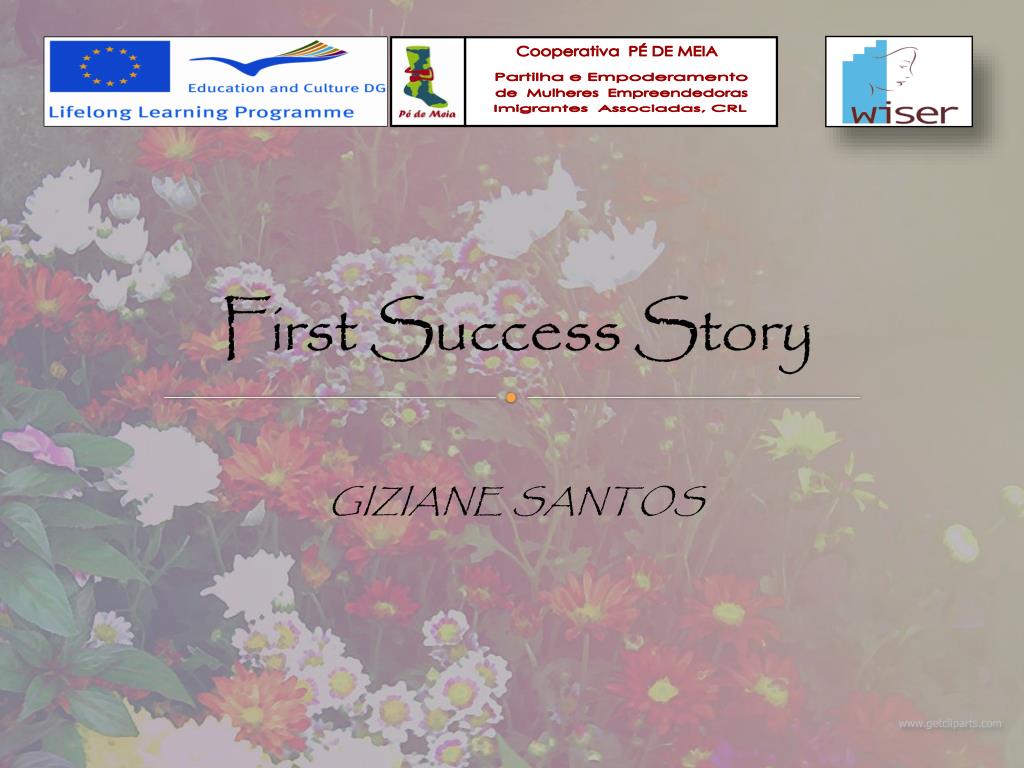 PPT - First Success Story PowerPoint Presentation, free download - ID ...