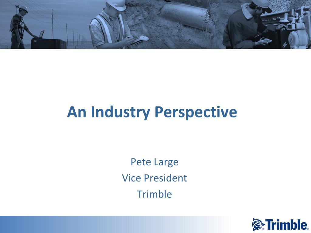 PPT - An Industry Perspective PowerPoint Presentation, free download ...
