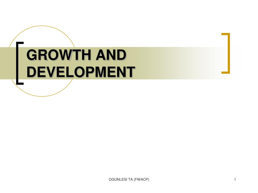 PPT - GROWTH AND DEVELOPMENT PowerPoint Presentation, free download ...