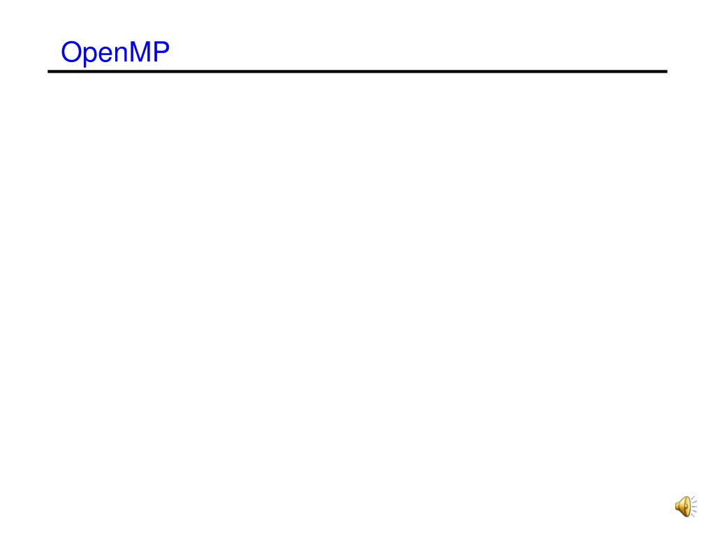 PPT - OpenMP PowerPoint Presentation, free download - ID:4886662
