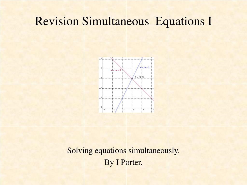 PPT - Revision Simultaneous Equations I PowerPoint Presentation, free ...