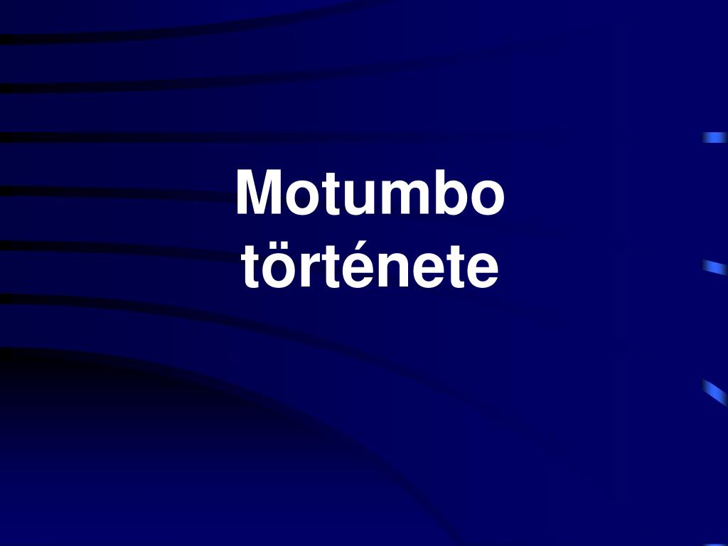 PPT - Motumbo története PowerPoint Presentation, free download - ID:4889152