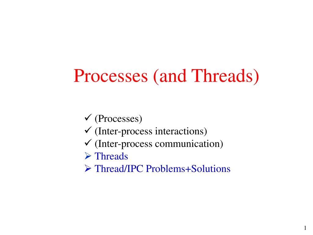 PPT - Processes (and Threads) PowerPoint Presentation, free download ...