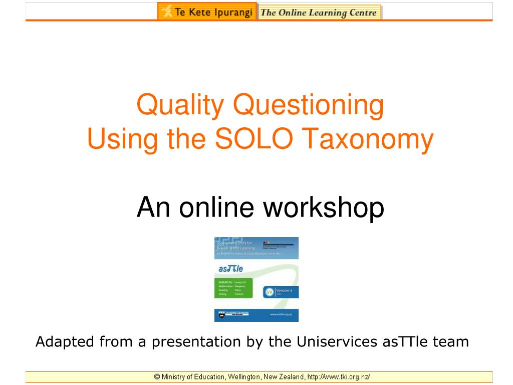 PPT - Quality Questioning Using the SOLO Taxonomy An online workshop ...