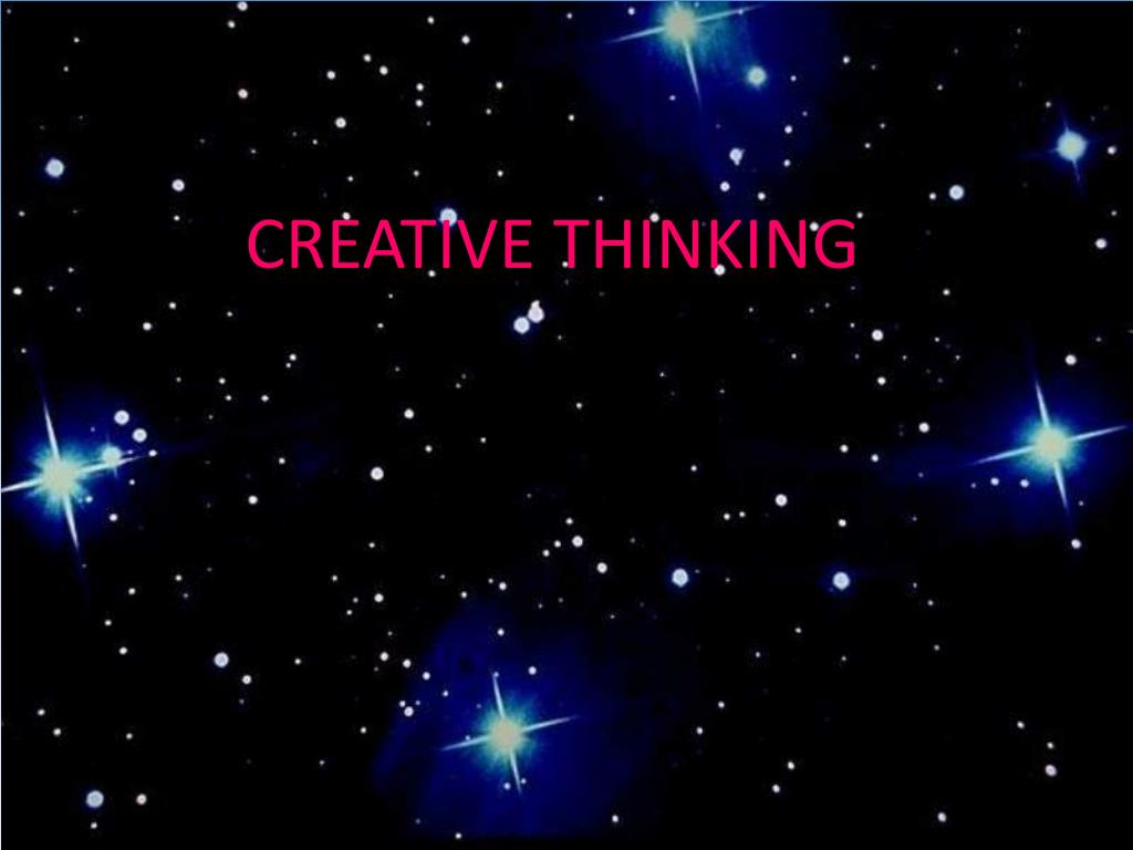 PPT - CREATIVE THINKING PowerPoint Presentation, free download - ID:4901154